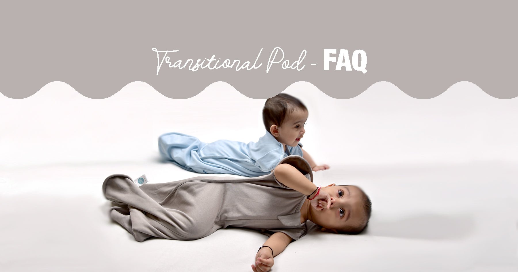 THE TRANSITIONAL POD - FAQS