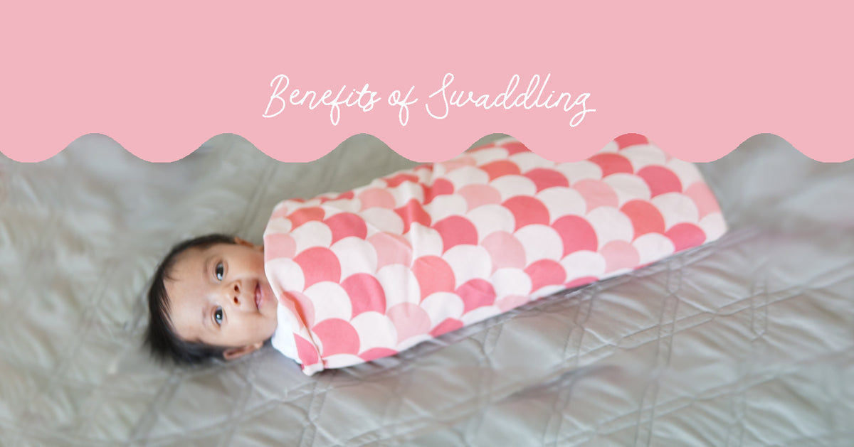 BENEFITS OF SWADDLING