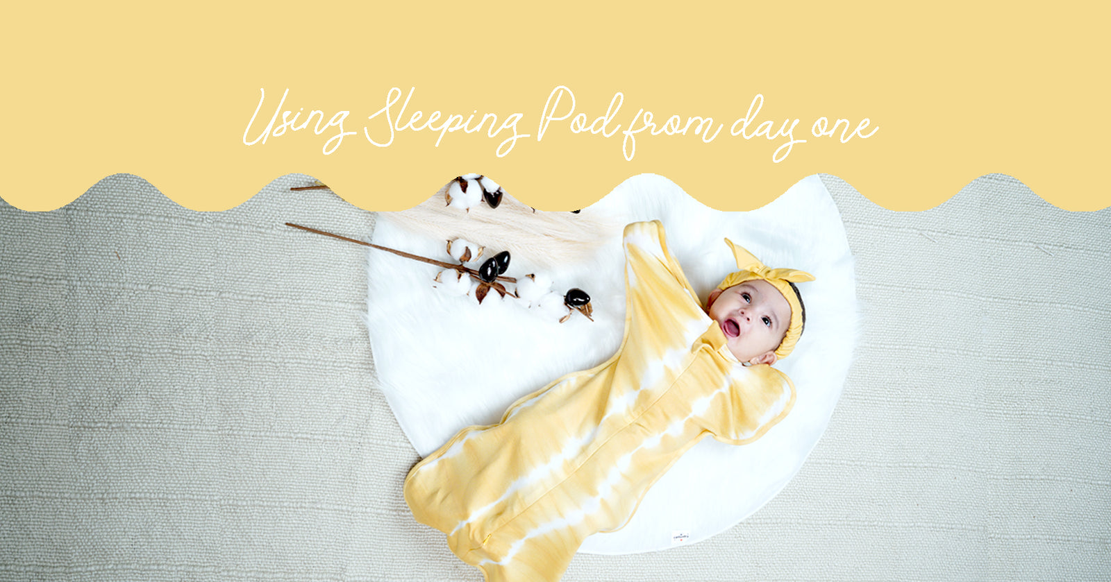 USE THE SLEEPING POD FROM DAY ONE